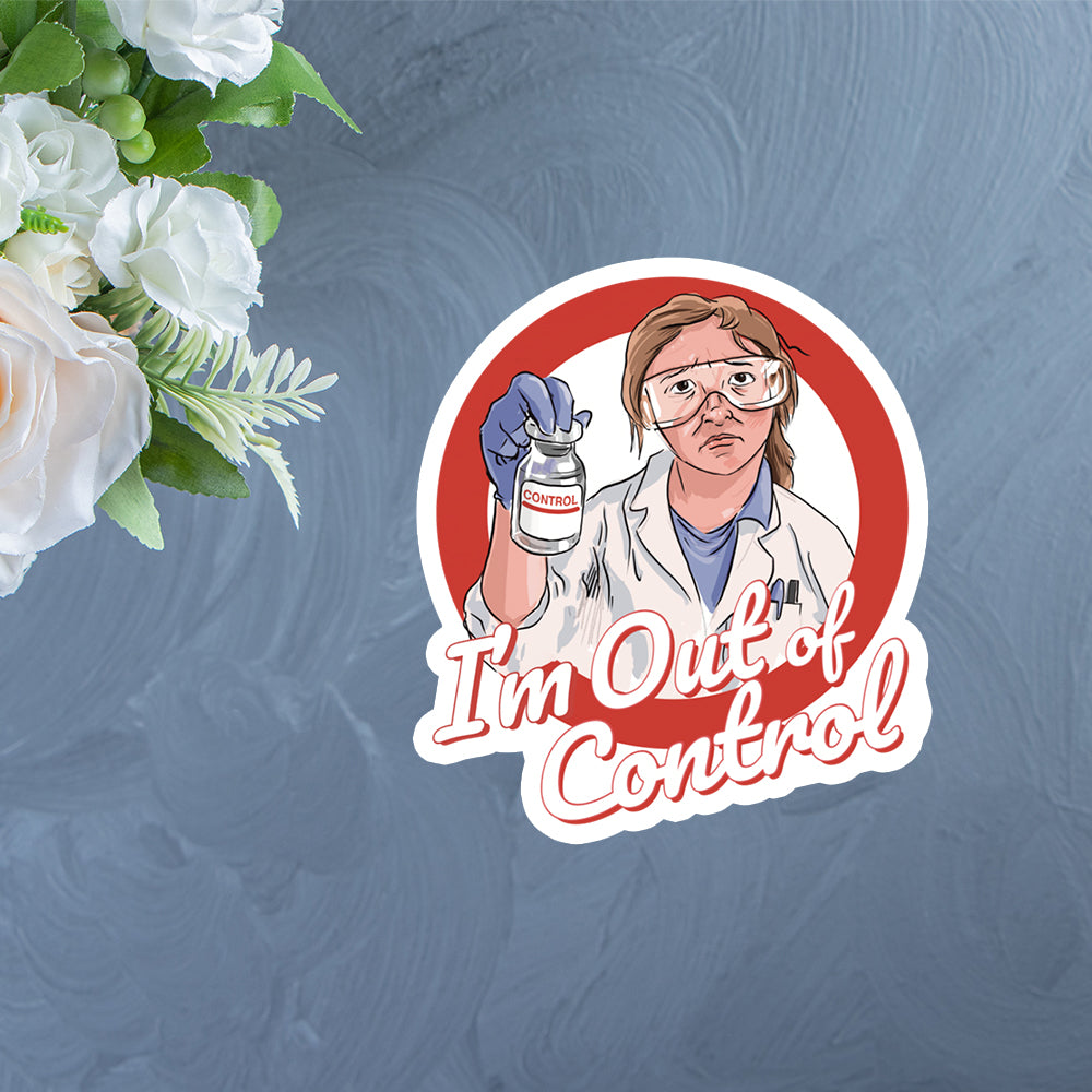 I'm Out of Control Sample Sticker – ScienceGrit