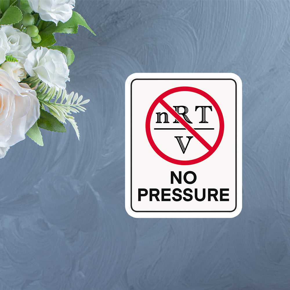No Pressure Street Sign Sticker – ScienceGrit