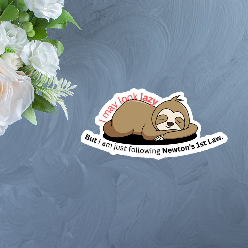 I May Look Lazy Sticker – ScienceGrit