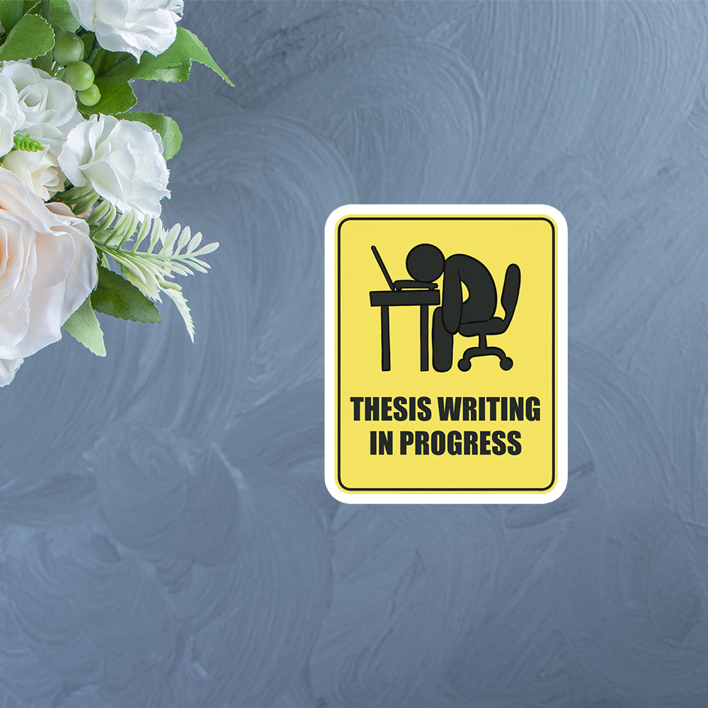 Thesis Writing In Progress Street Sign Sticker – ScienceGrit